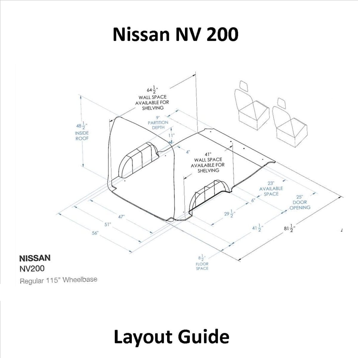 Nissan Layout Guide Nissan NV200 | U.S. Upfitters
